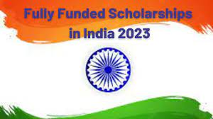 Fully Funded Scholarships In India 2024-2025 - Updating Preeminently ...